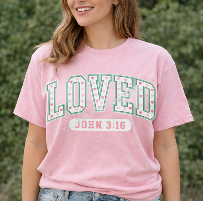 LOVED – John 3:16 Comfort Colors® T-Shirt (MTO) – Market & Monograms